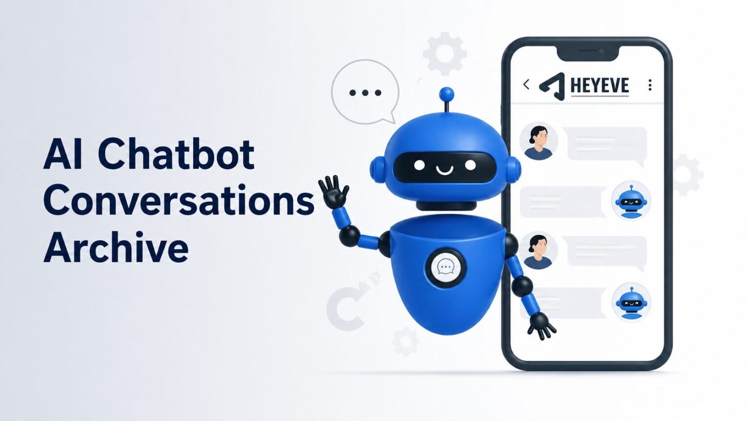 AI Chatbot Conversations Archive: Complete Guide For Businesses